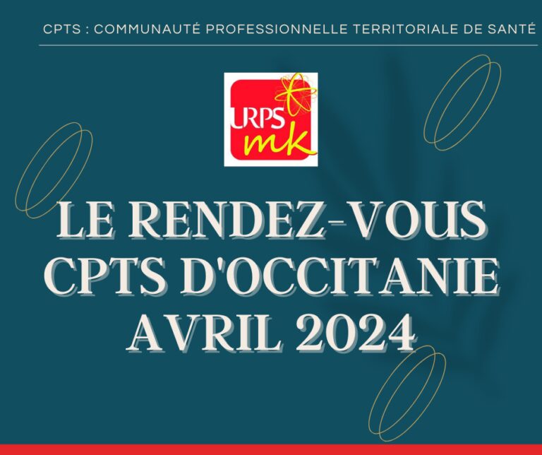 L'actu CPTS d'avril 2024 - URPS MK Occitanie